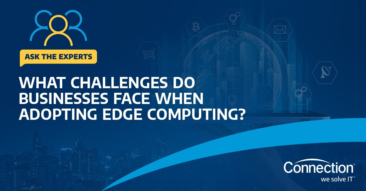 What Challenges Do Businesses Face When Adopting Edge Computing ...